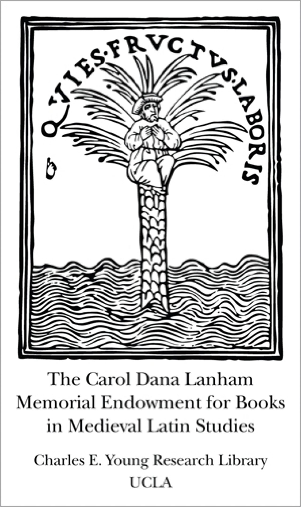 Carol Dana Lanham Memorial Endowment for Books in Medieval Latin ...