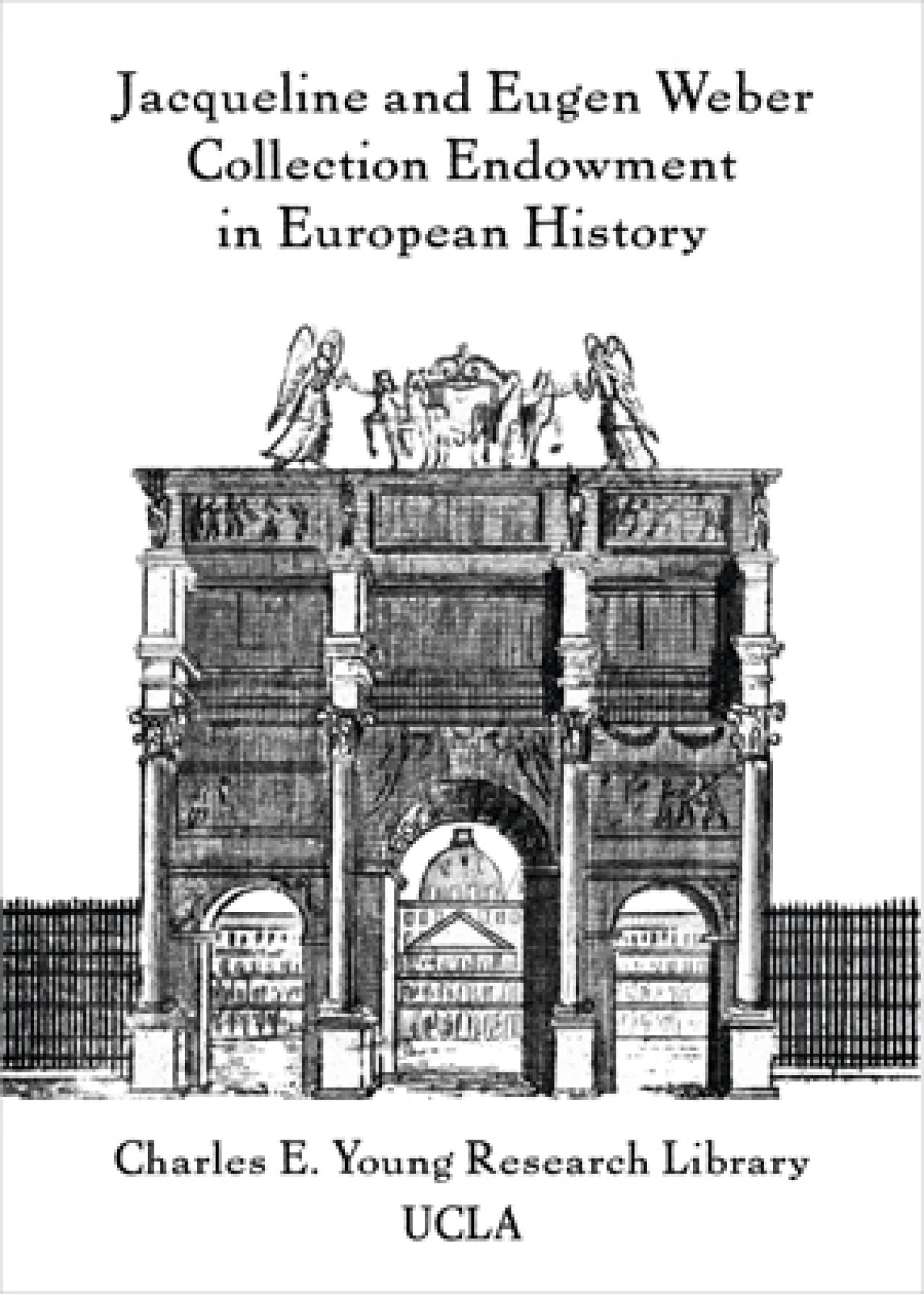 The Jacqueline and Eugen Weber Collection Endowment in European History ...