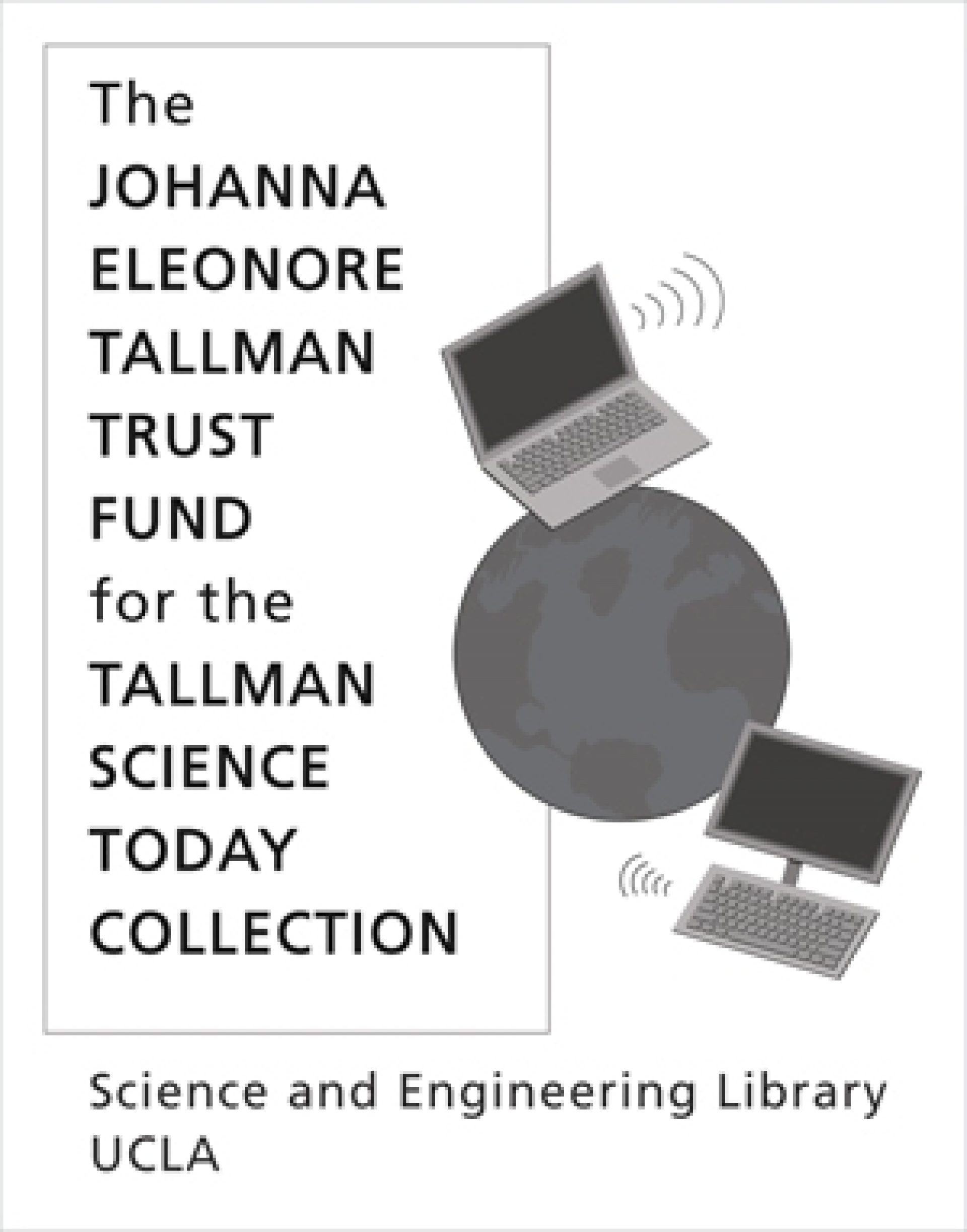 Johanna Eleonore Tallman Trust Fund for the Tallman Science Today ...