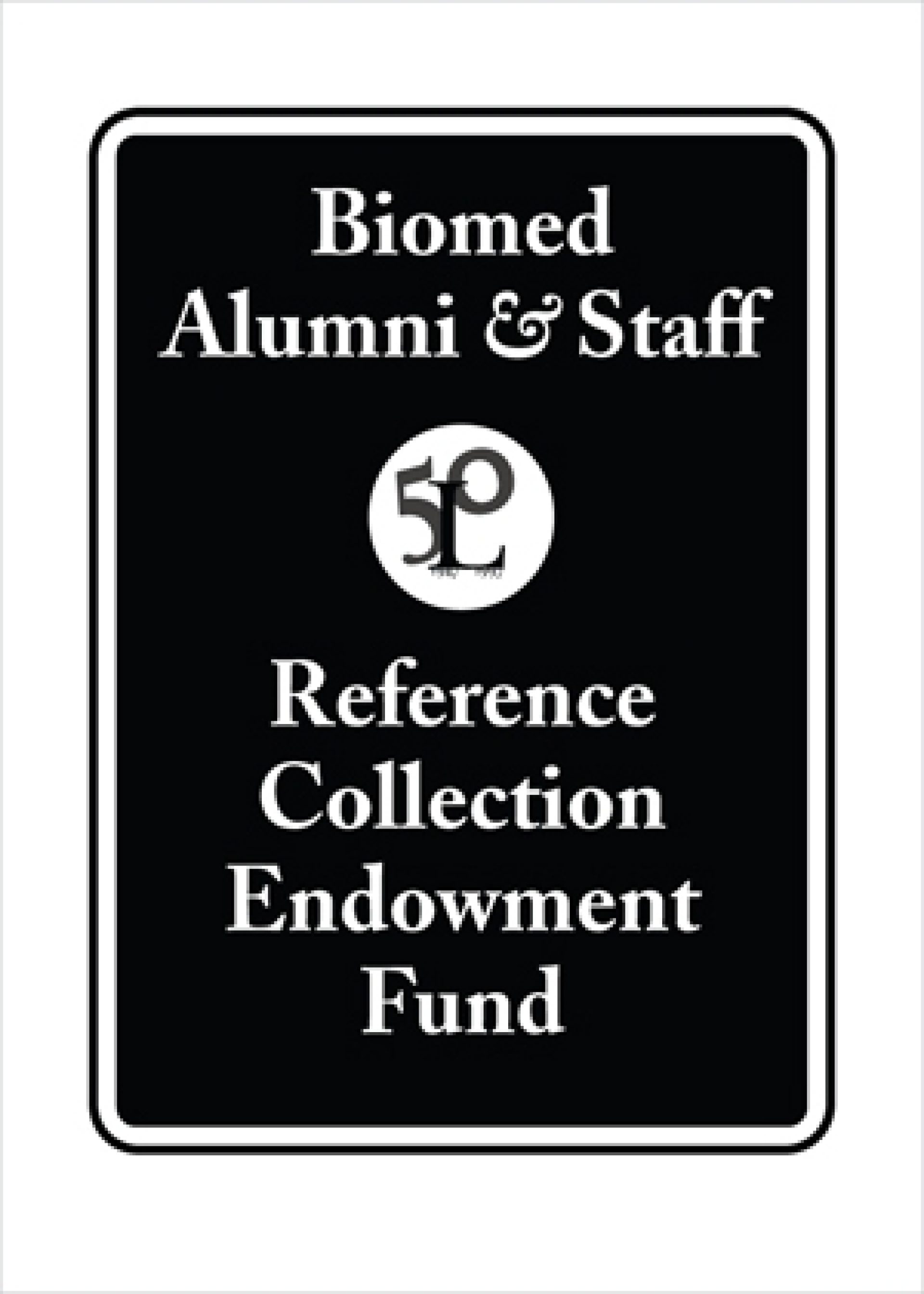 Biomed Alumni and Staff Reference Collection Endowment Fund | UCLA Library