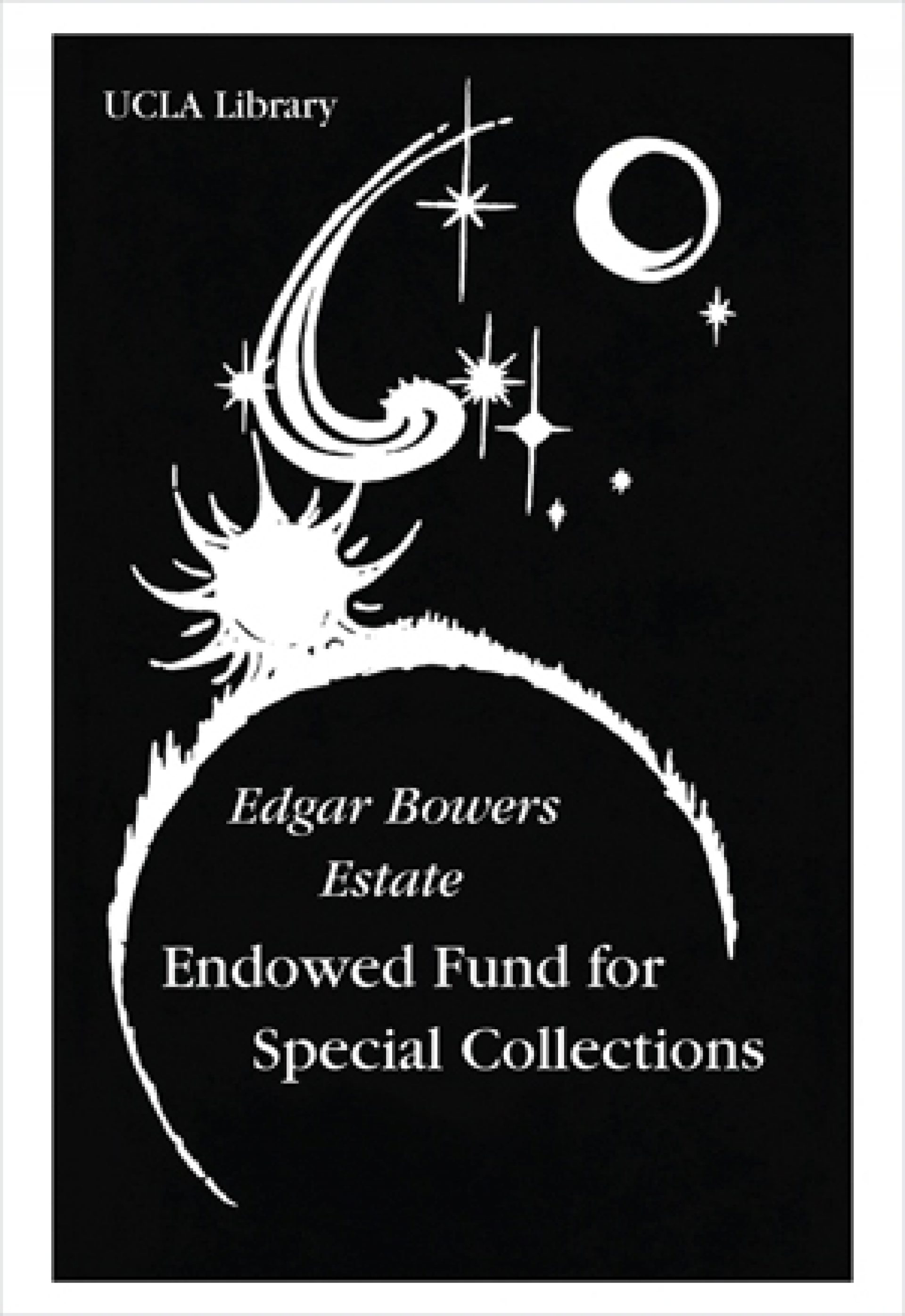 Edgar Bowers Estate Endowed Fund for Special Collections | UCLA Library