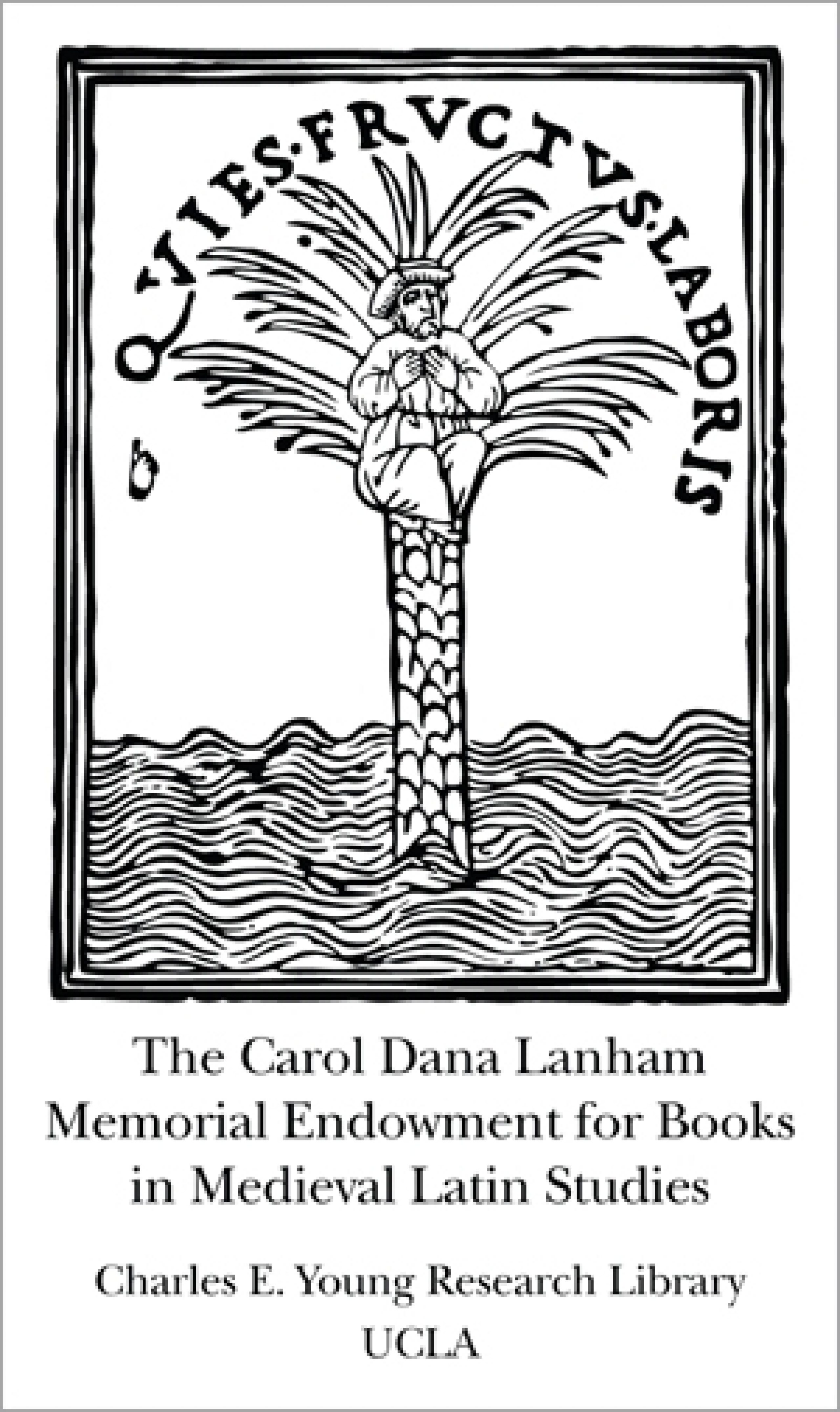 Carol Dana Lanham Memorial Endowment for Books in Medieval Latin ...