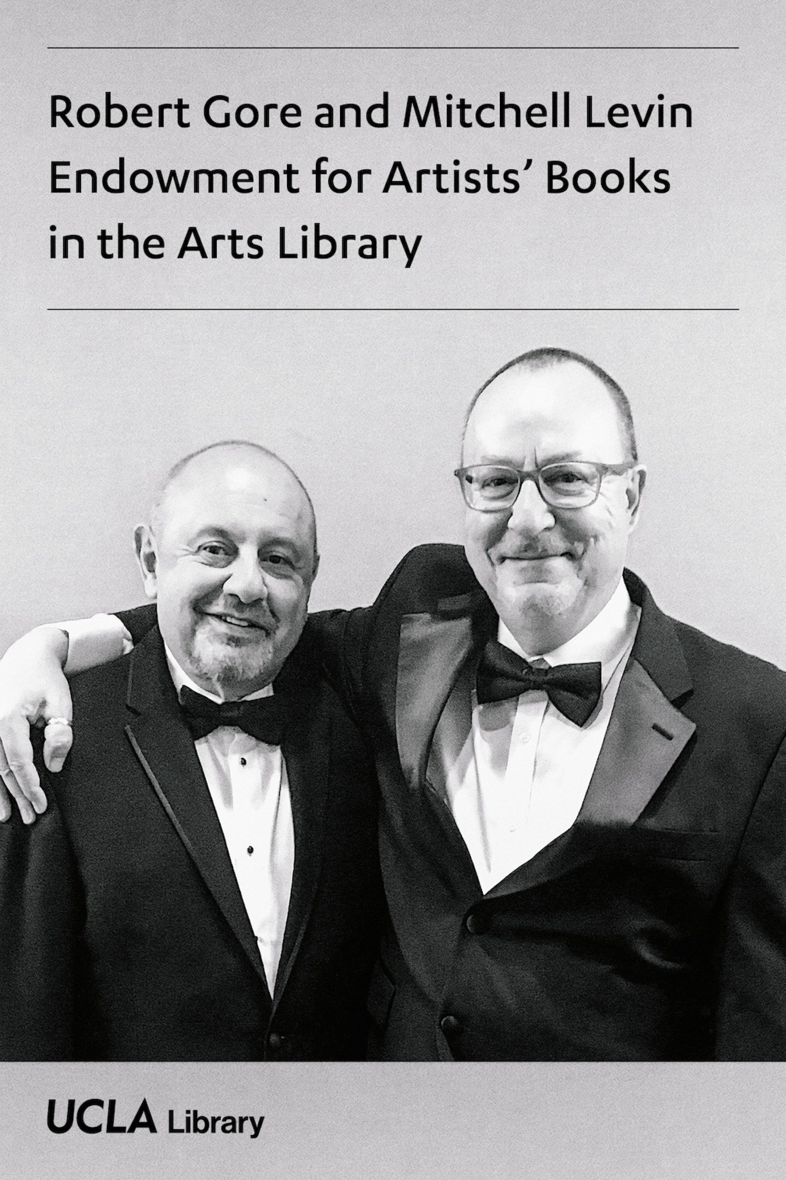 Robert Gore and Mitchell Levin Endowment for Artists' Books in the Arts ...