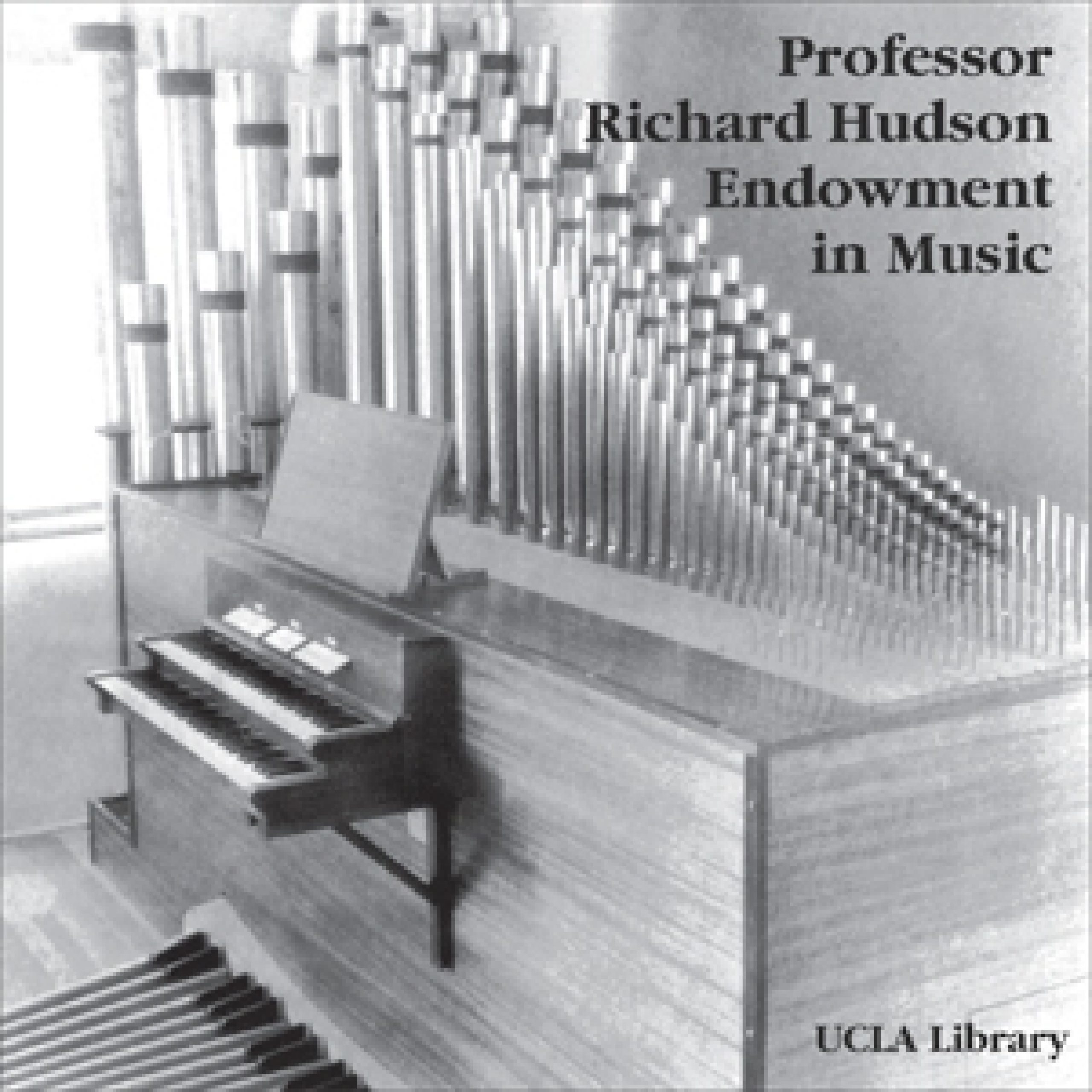 Professor Richard Hudson Endowment in Music | UCLA Library