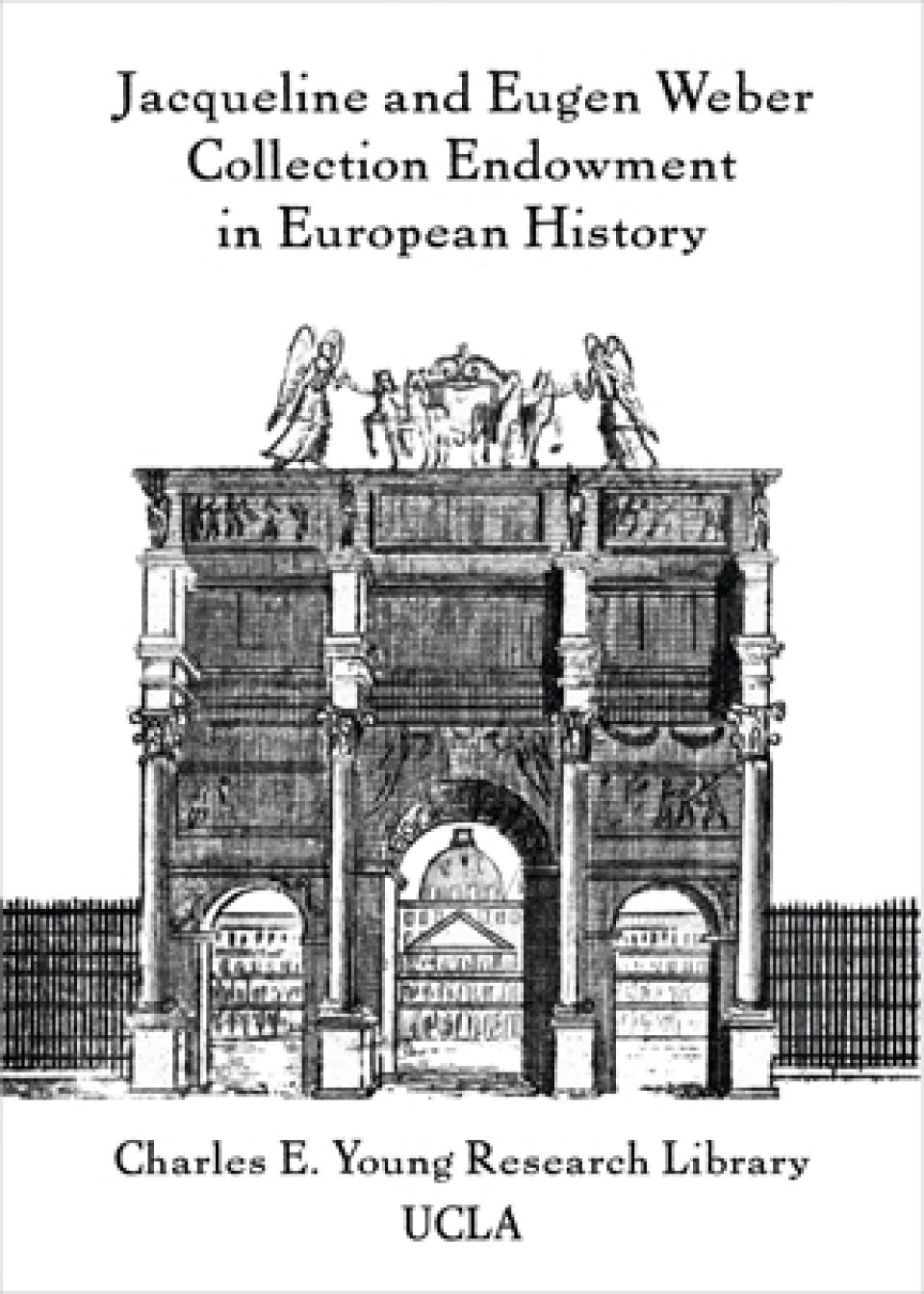 The Jacqueline and Eugen Weber Collection Endowment in European History ...